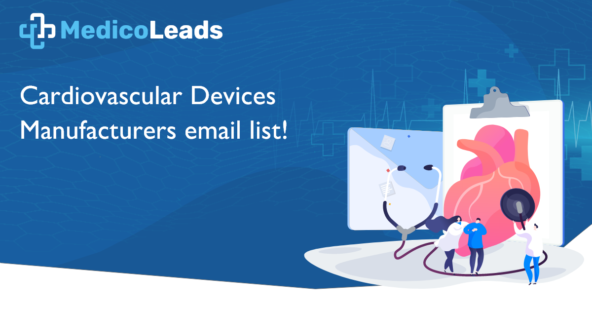 Cardiovascular Devices Manufacturers Email List in USA