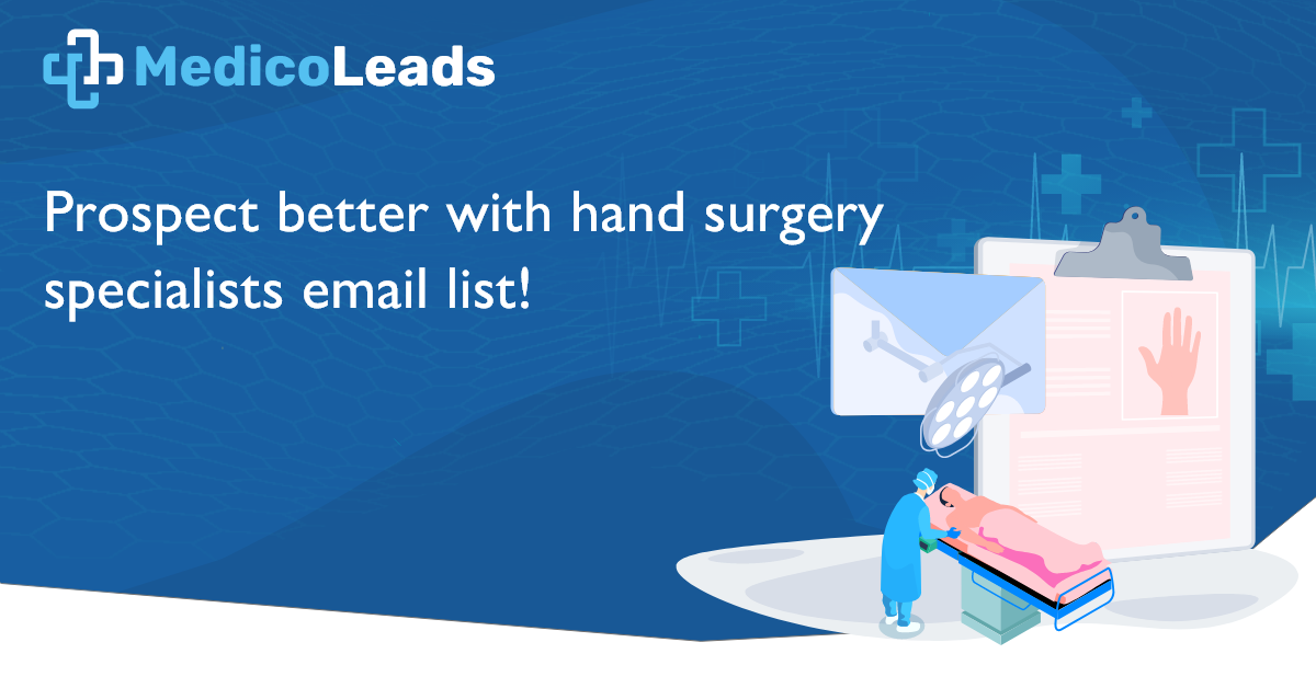 Hand Surgery Specialists Email List | MedicoLeads