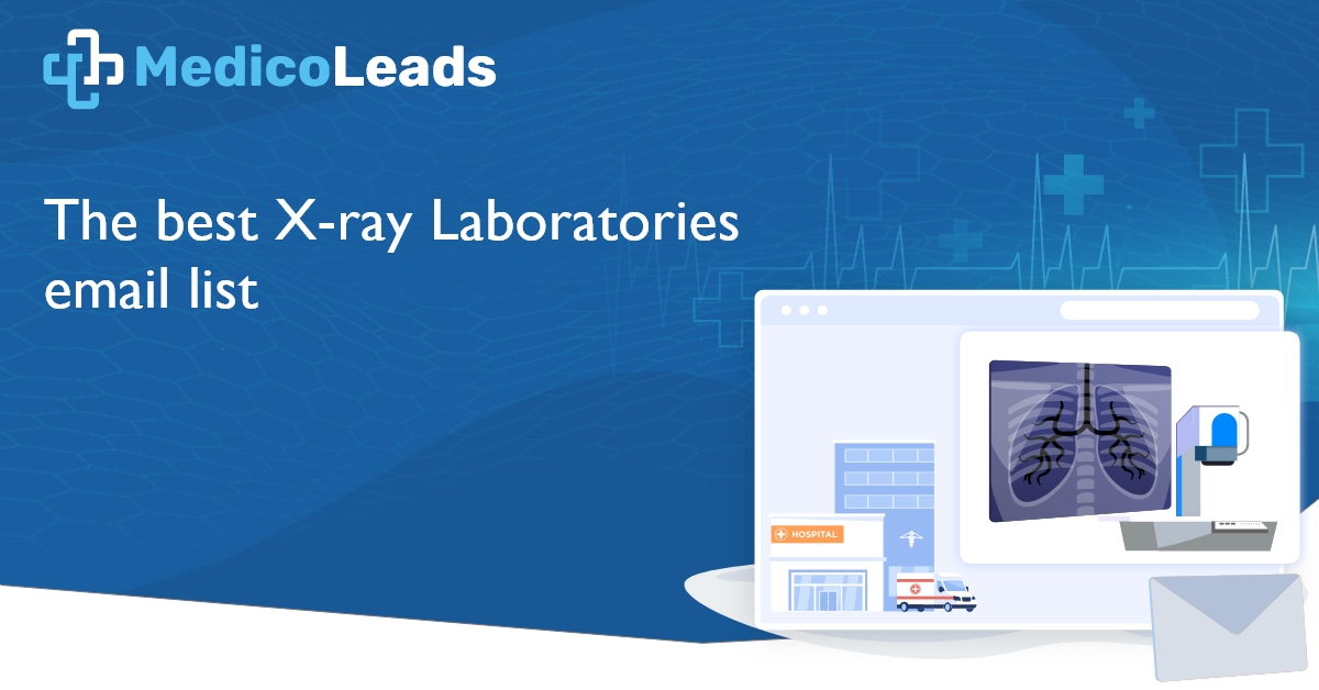X-Ray Laboratories Email List | Buy X-Ray Laboratories Database
