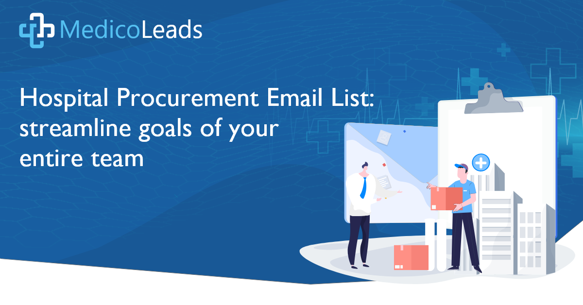 60K+ Hospital Procurement Email List | Procure Success Today